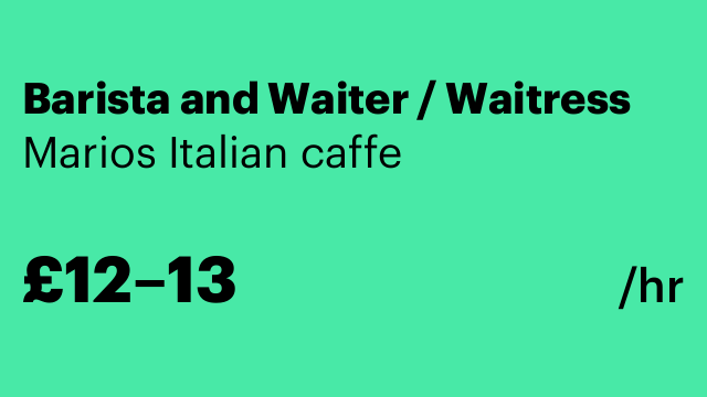 Barista and Waiter / Waitress, Marios Italian caffe, London – Waiters ...