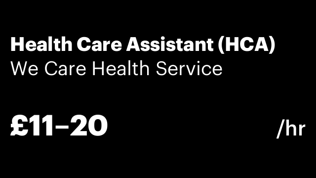 33 Best health care assistant hca Jobs in United Kingdom (February 2024 ...